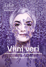 Viini veri, February 9 2024 | Tartu | Theatre Vanemuine, on Operabase