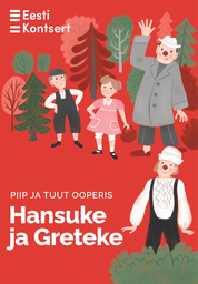Piip Ja Tuut Ooperis: Hansuke Ja Greteke, dicembre 3 2023 | Tallinn ...