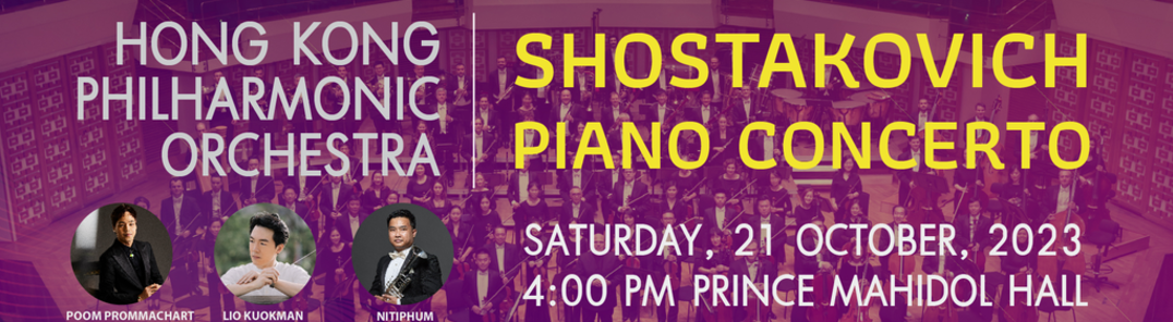 Hong Kong Philharmonic Orchestra: Shostakovich Piano Concerto, October 21 2023 | Nakhon Pathom ...